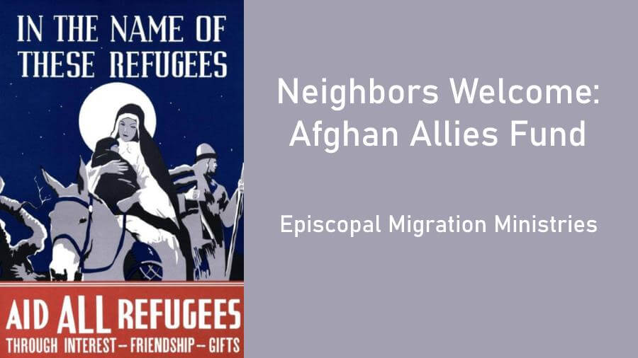 Neighbors Welcome: Afghan Allies Fund · Episcopal Church of the Redeemer