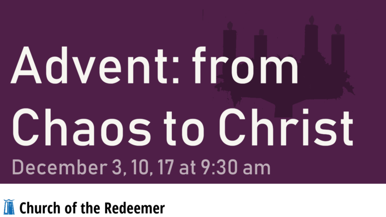 Advent: Chaos to Christ handout December 3, 2023 · Episcopal Church of ...